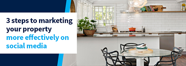 3 steps to marketing your property more effectively on social media ...