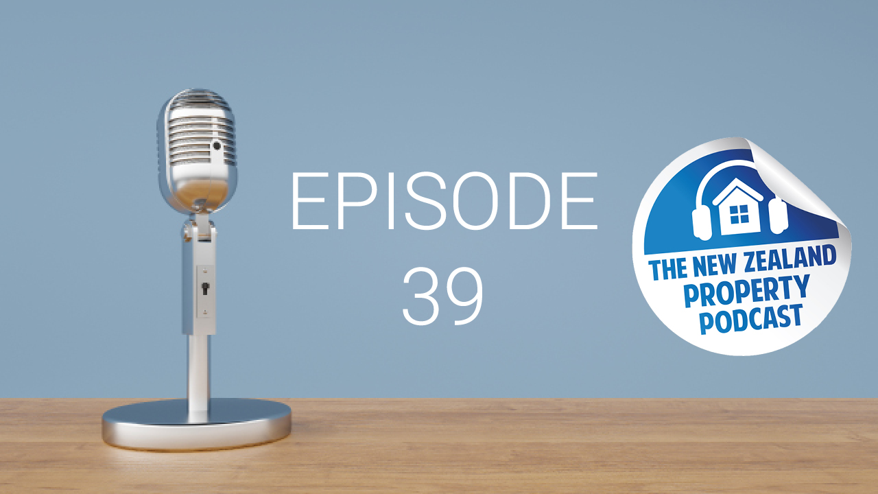 NZ Property Podcast EP 39: Wellington Market Update - With top ...